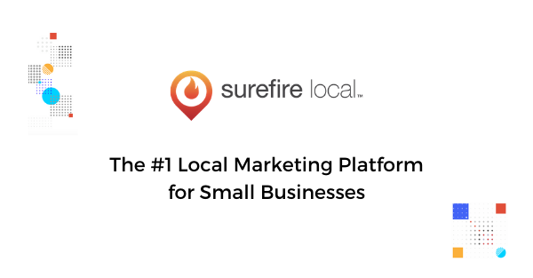 Local Marketing Software for Small Businesses | Surefire Local | Austin, TX